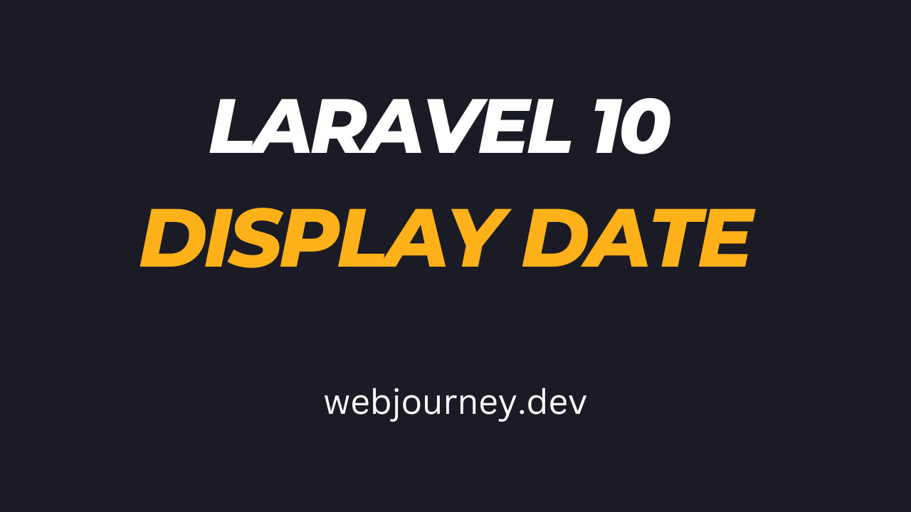 Laravel Date Display created_at All Possible Ways